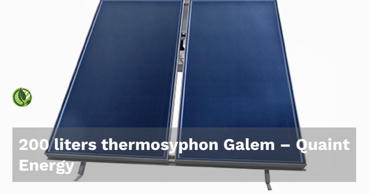 200 liters thermosyphon Galem – Quaint Energy
